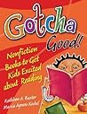 Gotcha Covered!: More Nonfiction Booktalks to Get Kids Excited about ...