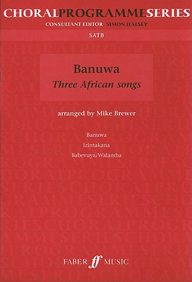 Banuwa: Three African Songs by Mike Brewer