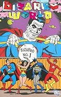 Bizarro World (Bizarro #1) by Todd Alcott