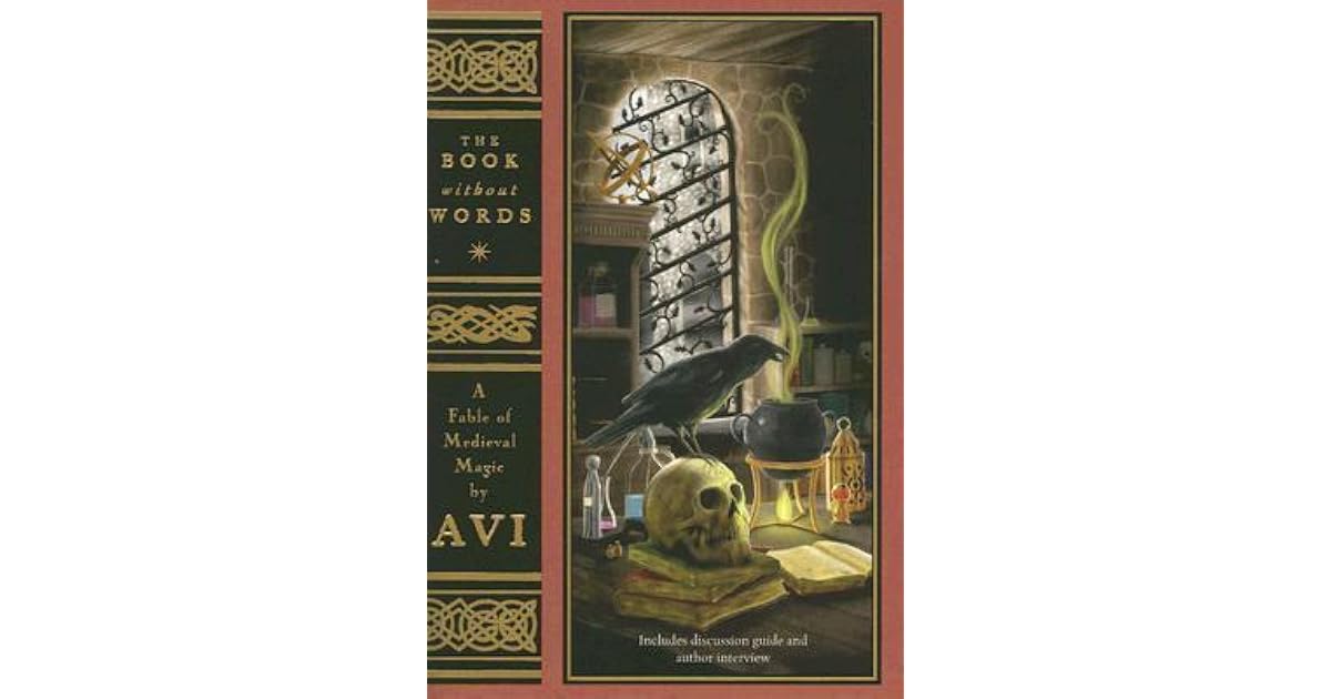 The Book Without Words A Fable Of Medieval Magic By Avi The Book Without Words A Fable Of Medieval Magic By Avi