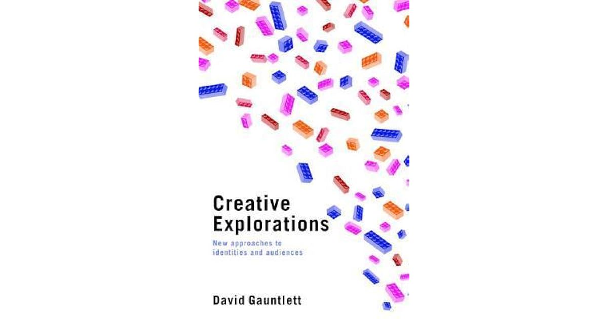 Creative Explorations: New Approaches to Identities and Audiences by ...