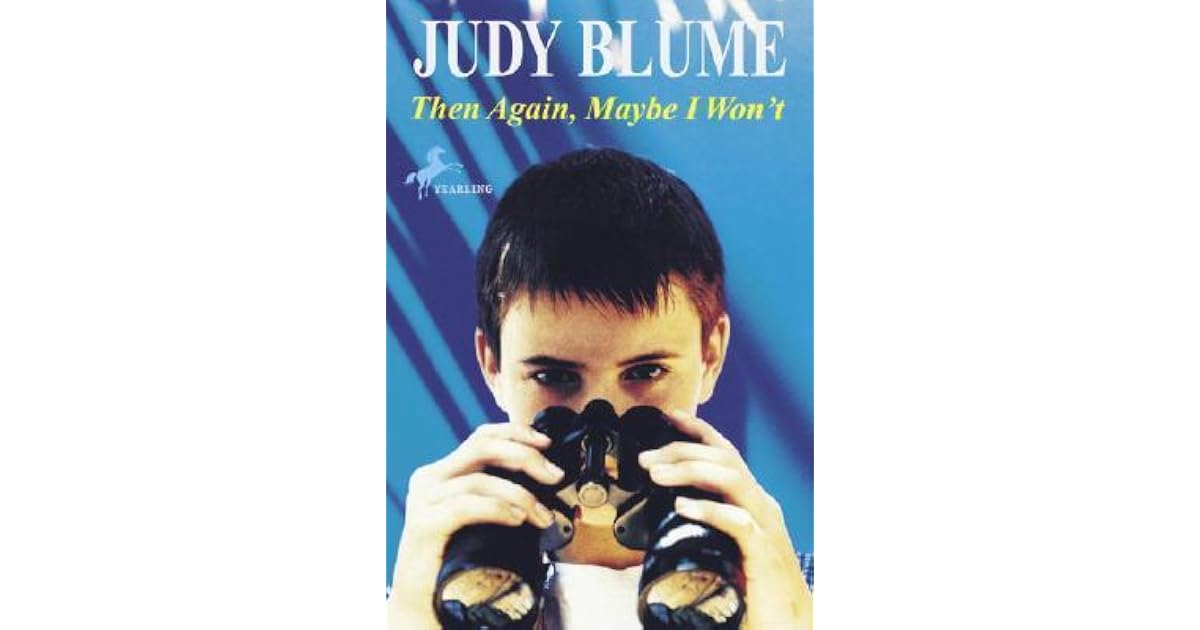 Then Again, Maybe I Won't by Judy Blume
