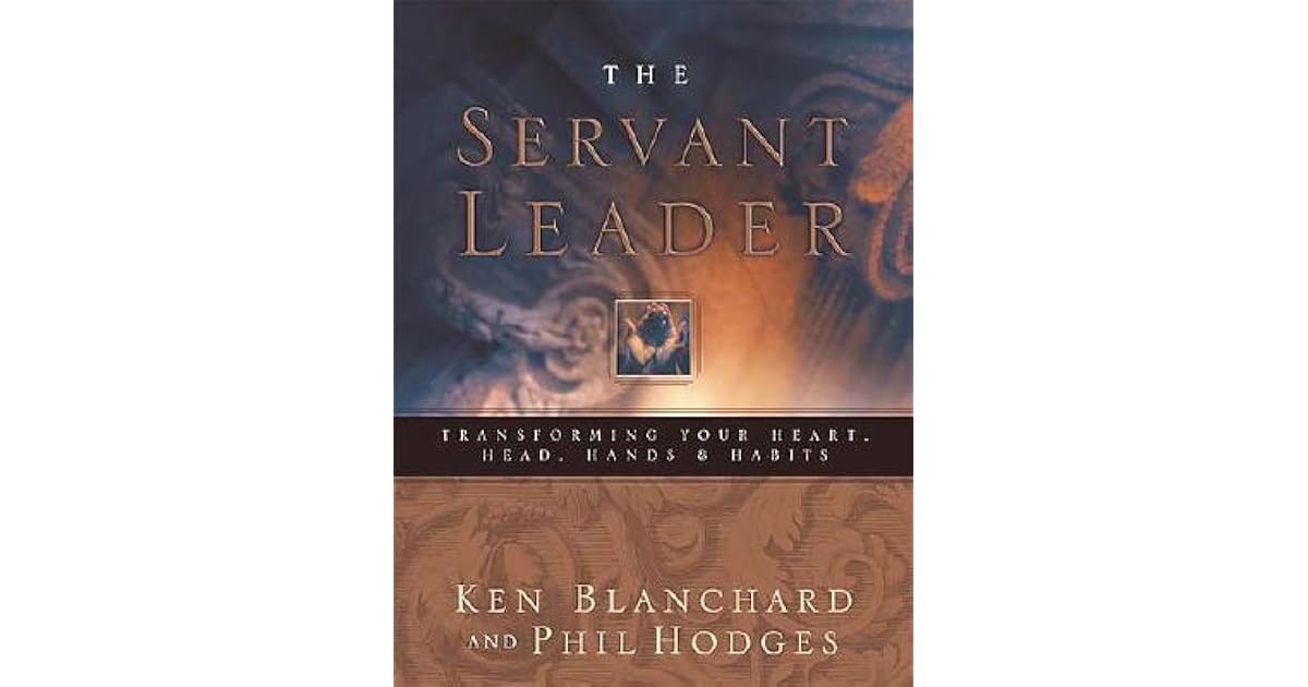 The Servant Leader by Kenneth H. Blanchard