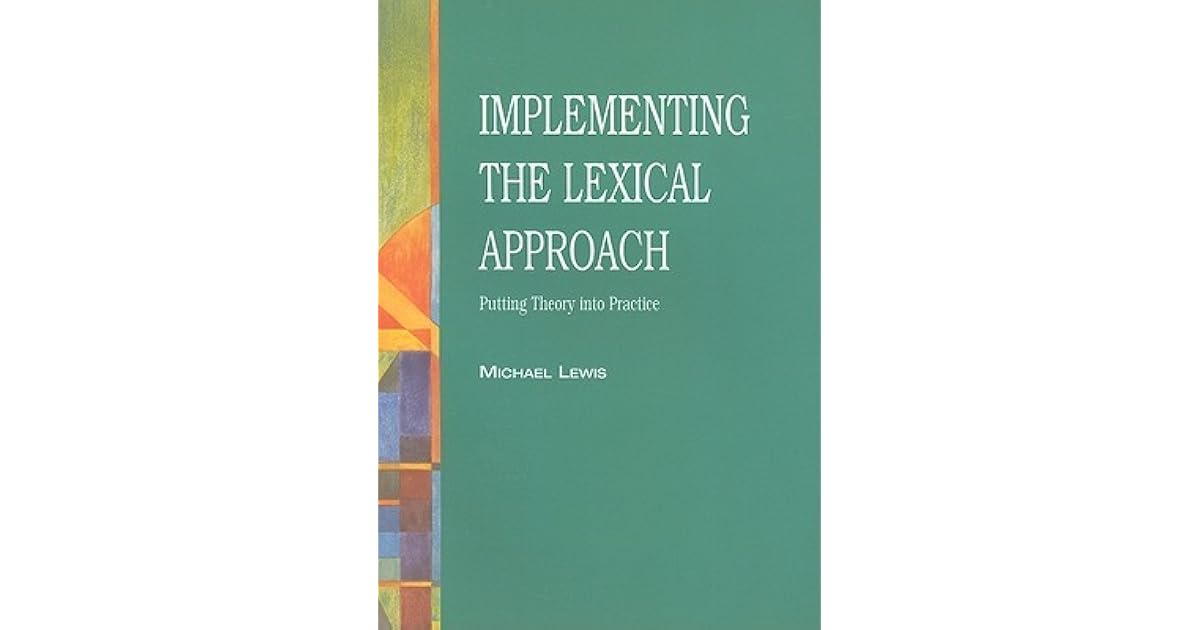 Implementing the Lexical Approach: Putting Theory Into Practice by ...