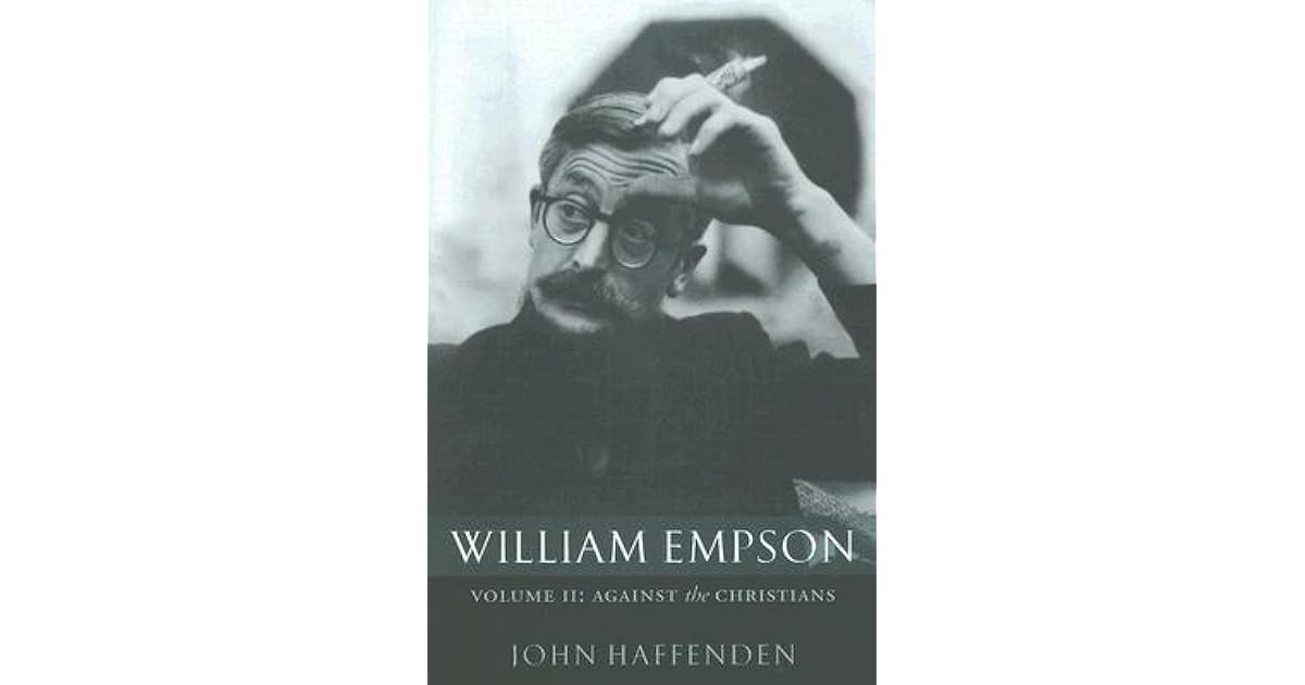 William Empson, Volume II: Against the Christians by John Haffenden