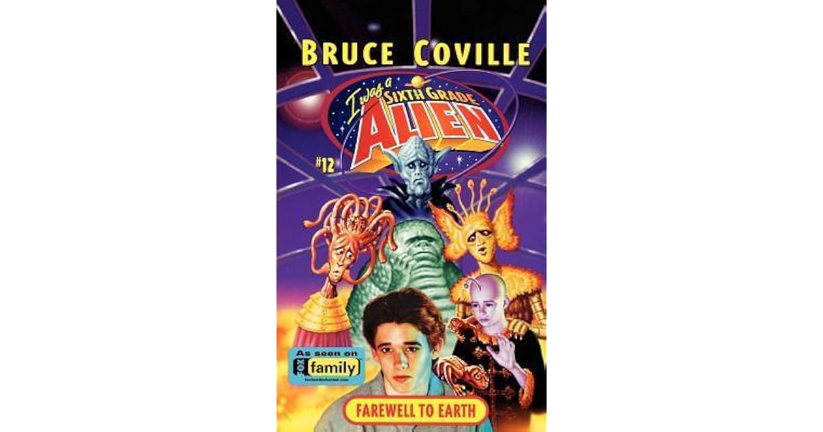 Farewell to Earth (Sixth Grade Alien, #12) by Bruce Coville