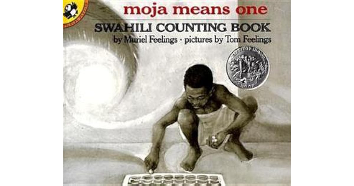 Moja Means One: Swahili Counting Book by Muriel L. Feelings