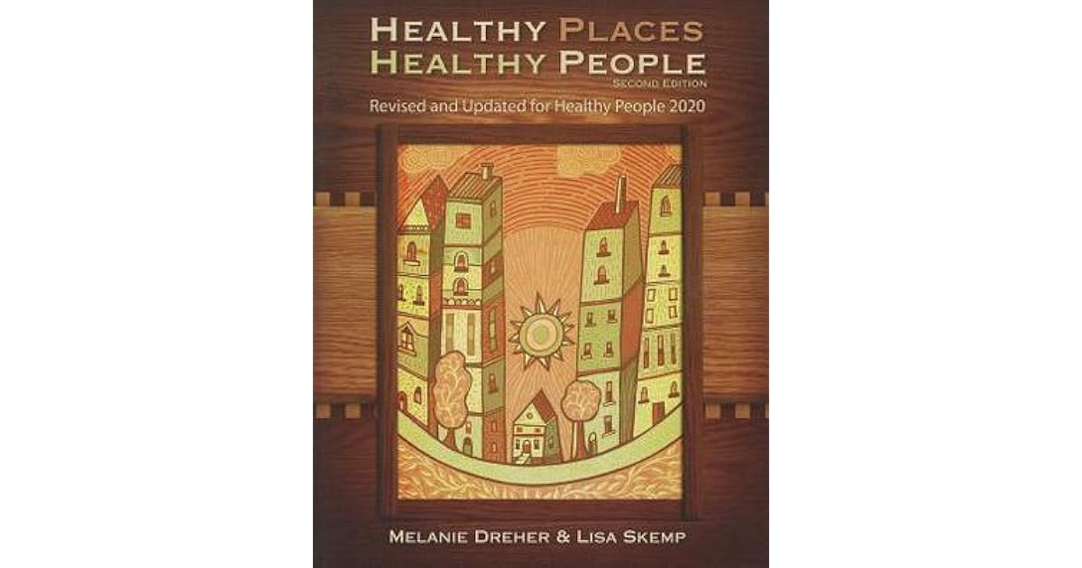 Healthy Places, Healthy People: A Handbook for Culturally Informed ...
