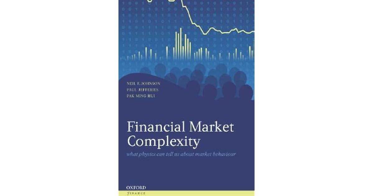 Financial Market Complexity: What Physics Can Tell Us about Market ...