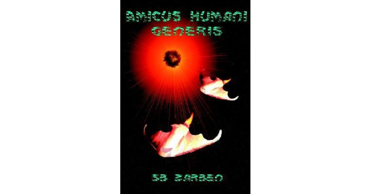 Amicus Humani Generis by S.B. Zarben