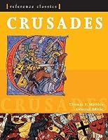 Crusades: The Illustrated History by Thomas F. Madden