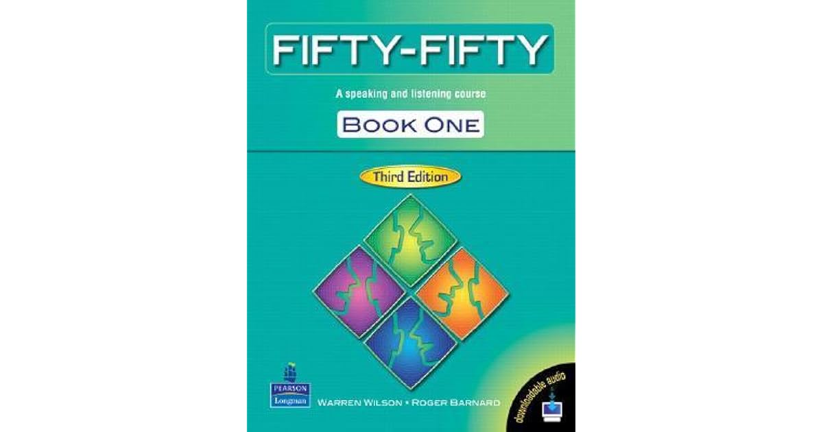 Fifty-Fifty Book One: A Speaking and Listening Course by Warren Wilson