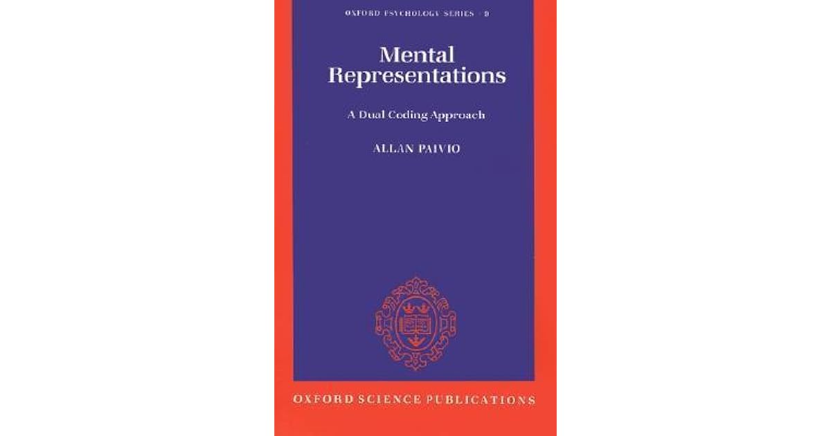 Mental Representations: A Dual Coding Approach by Allan Paivio