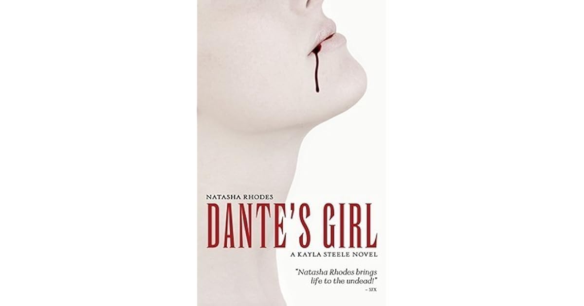 Dante's Girl (Kayla Steele, #1) by Natasha Rhodes