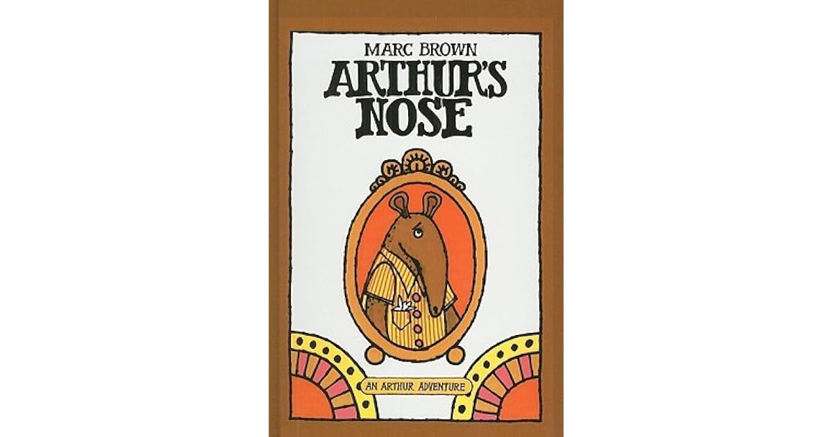 Arthur's Nose by Marc Brown