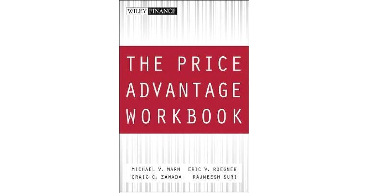 The Price Advantage Workbook: StepbyStep Exercises and Tests to Help ...