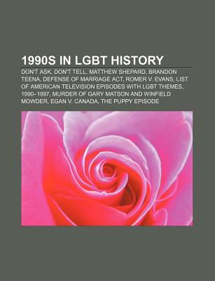 1990s in Lgbt History: Don't Ask, Don't Tell, Matthew Shepard, Brandon ...
