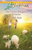 The Forest Ranger's Promise (The Forest Rangers #1) by Leigh Bale