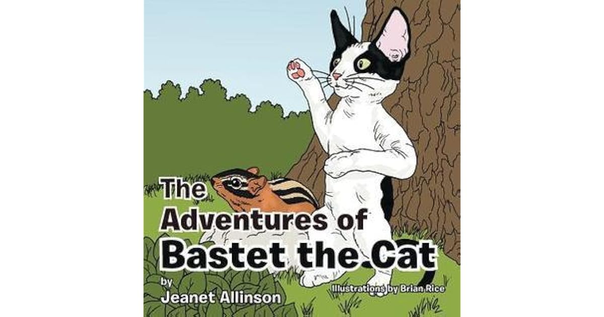 The Adventure of Bastet the Cat by Jeanet Allinson