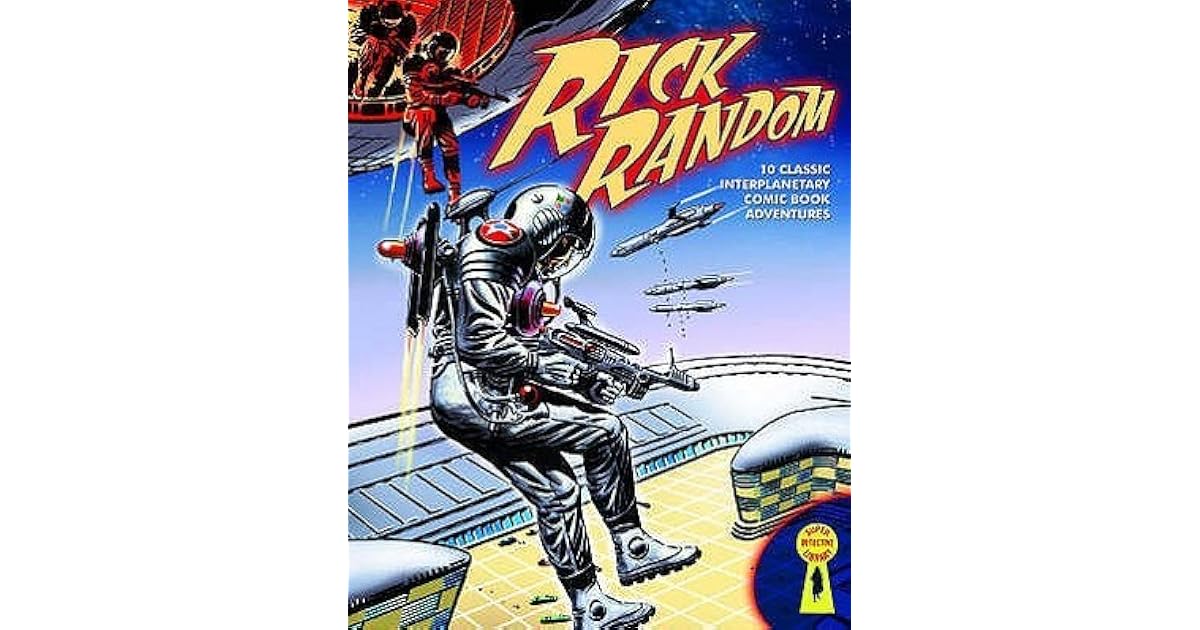 Rick Random: Space Detective: 10 Classic Interplanetary Comic Book ...