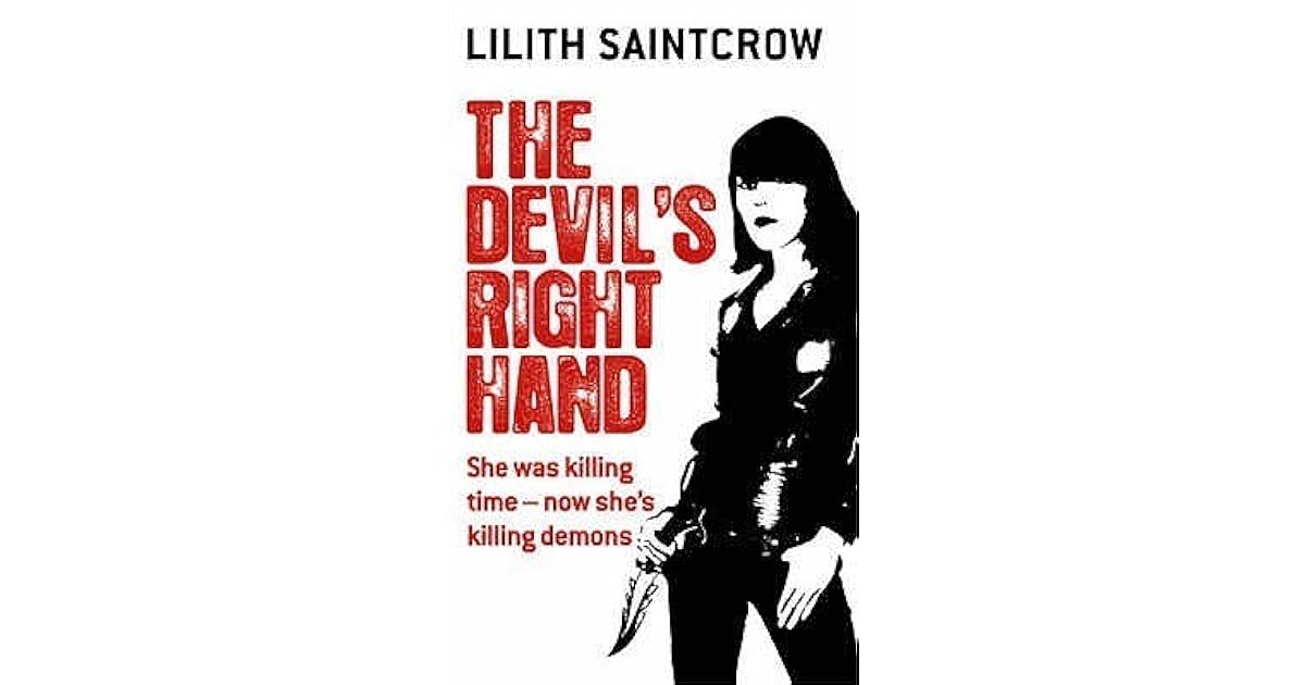 The Devil's Right Hand (Dante Valentine, #3) by Lilith Saintcrow