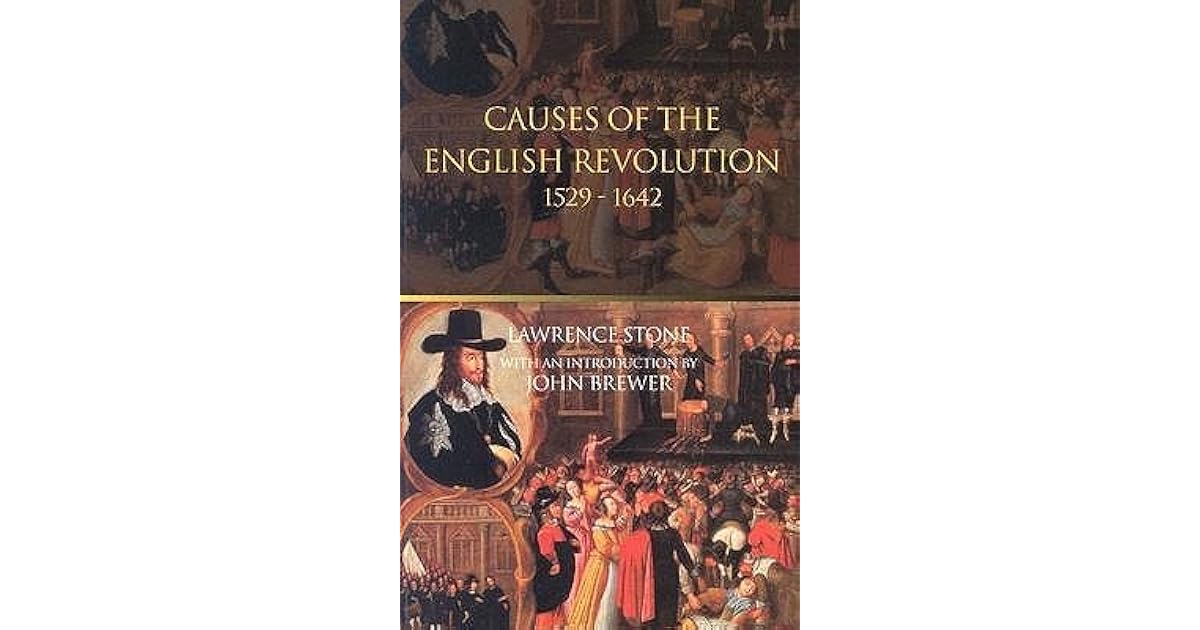 Causes of the English Revolution, 1529-1642 by Lawrence Stone