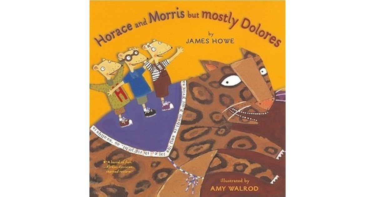 Horace and Morris but Mostly Dolores by James Howe
