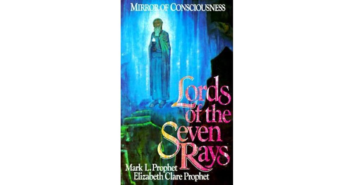 Lords of the Seven Rays by Mark L. Prophet