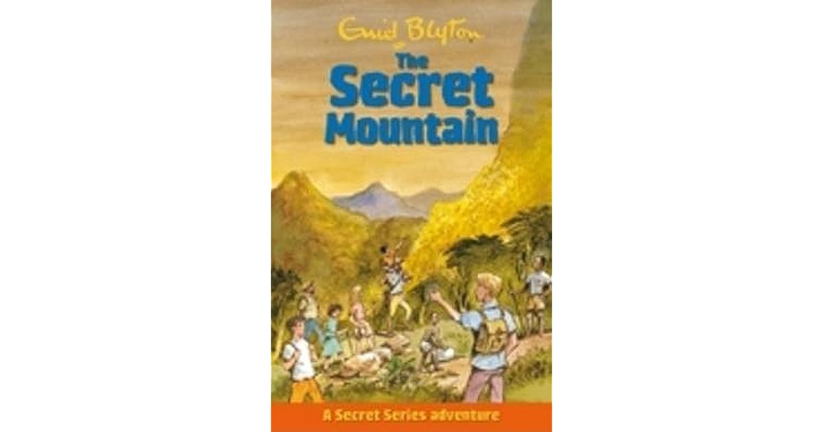 The Secret Mountain by Enid Blyton