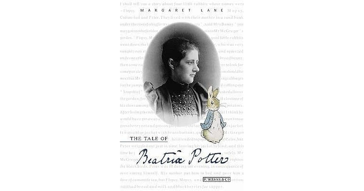 The Tale of Beatrix Potter: A Biography by Margaret Lane