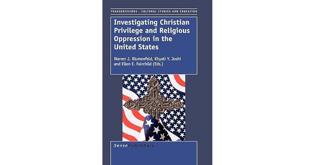 Investigating Christian Privilege and Religious Oppression in the ...