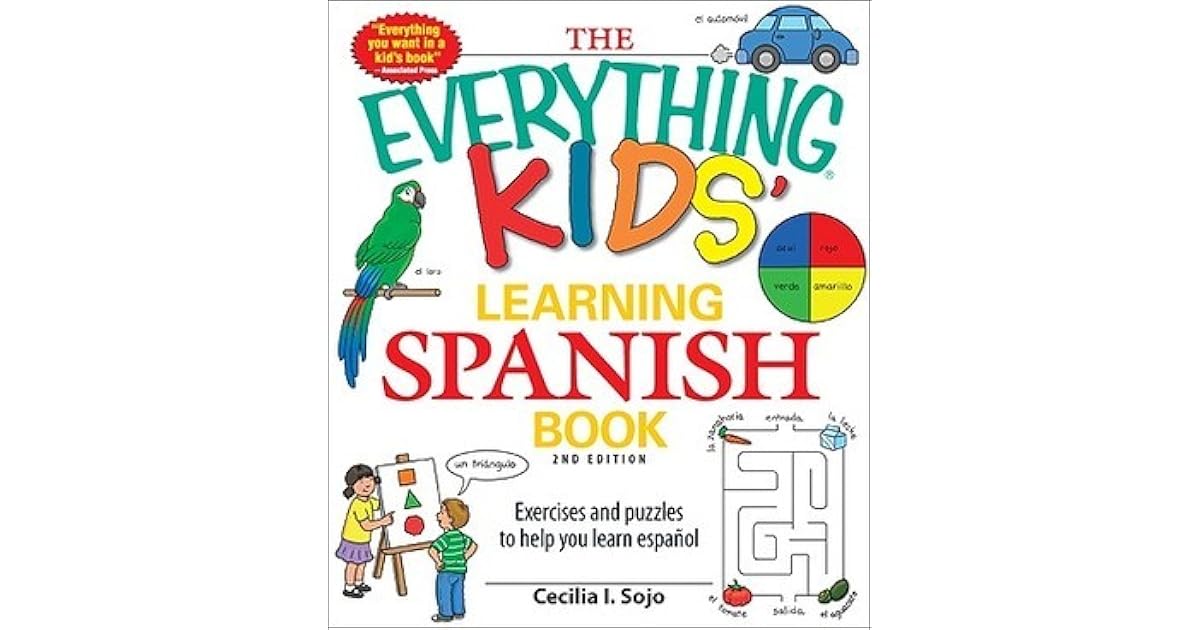 The Everything Kids' Learning Spanish Book: Exercises and puzzles to ...