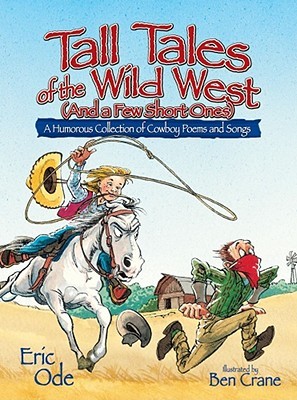 Tall Tales of the Wild West: A Humorous Collection of Cowboy Poems and ...