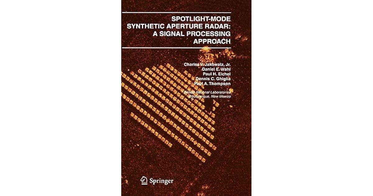 Spotlight-Mode Synthetic Aperture Radar: A Signal Processing Approach ...