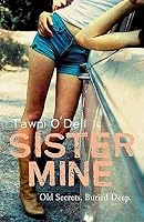 Sister Mine by Tawni O'Dell