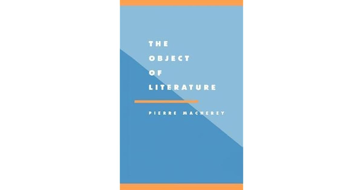 The Object of Literature by Pierre Macherey