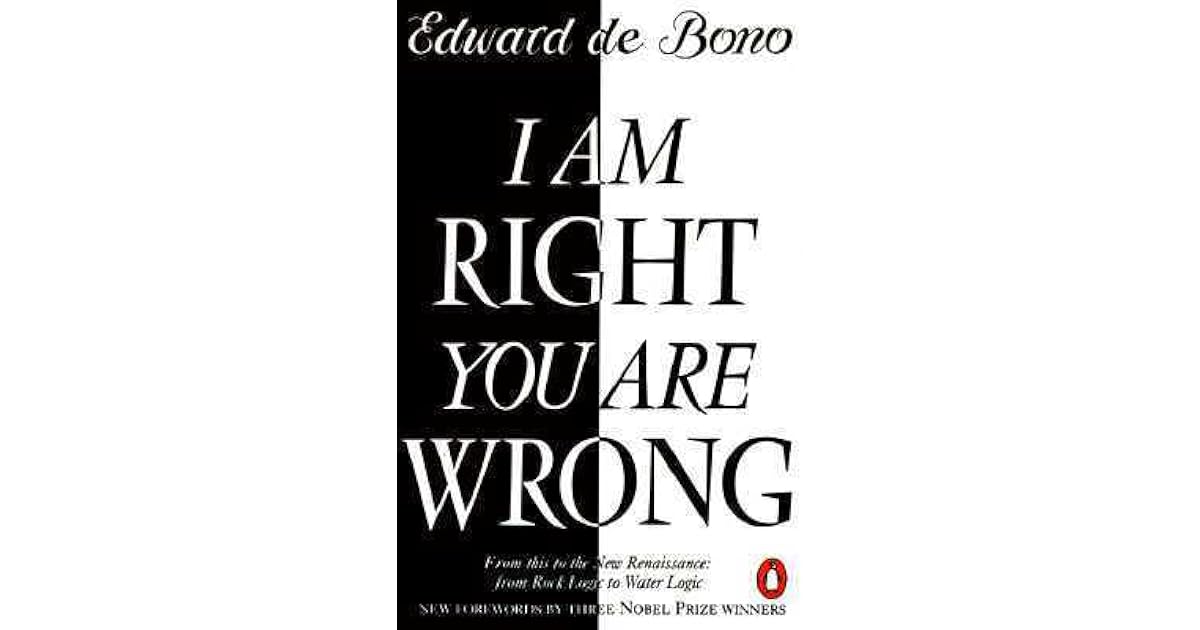 I Am Right You Are Wrong by Edward de Bono