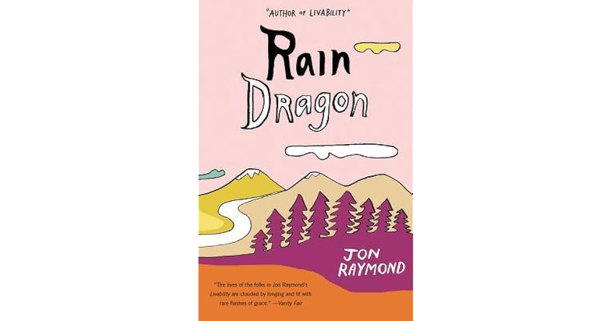 Rain Dragon by Jon Raymond
