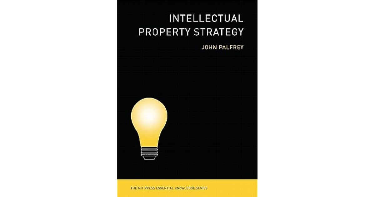 Intellectual Property Strategy by John Palfrey