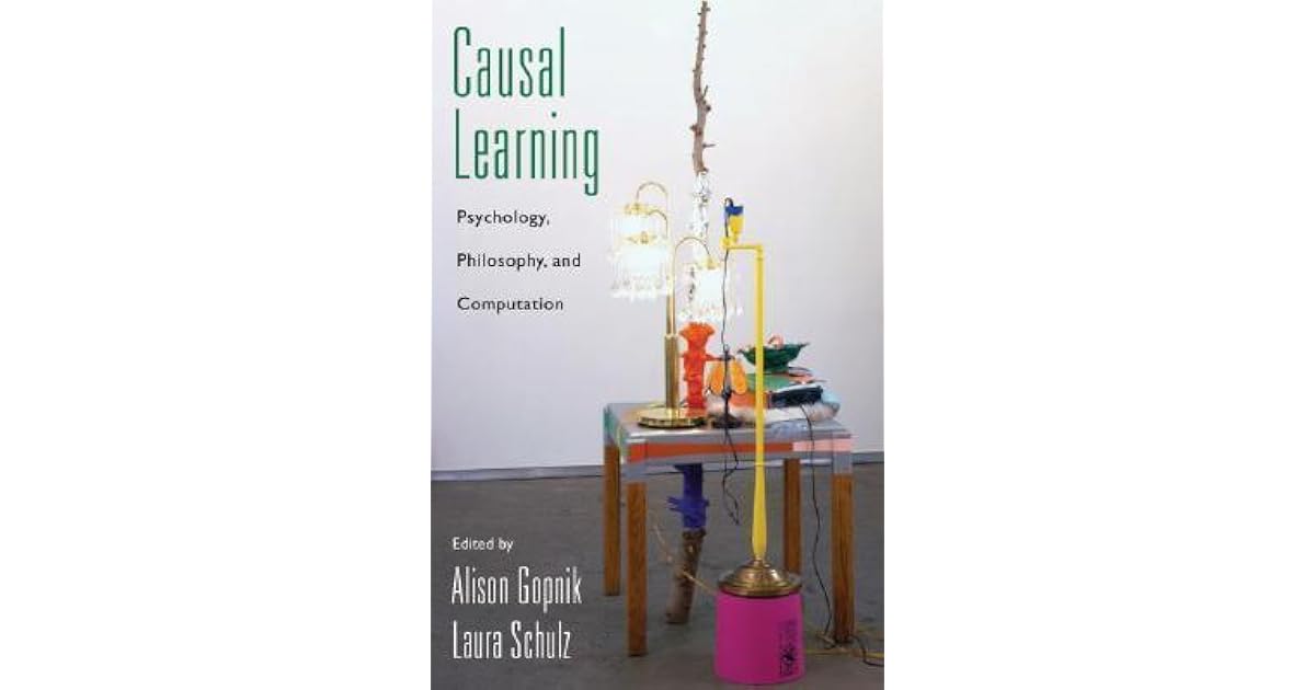 Causal Learning: Psychology, Philosophy, and Computation by Alison Gopnik