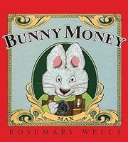 Bunny Money by Rosemary Wells