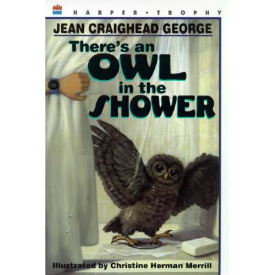 There's an Owl in the Shower by Jean Craighead George — Reviews ...