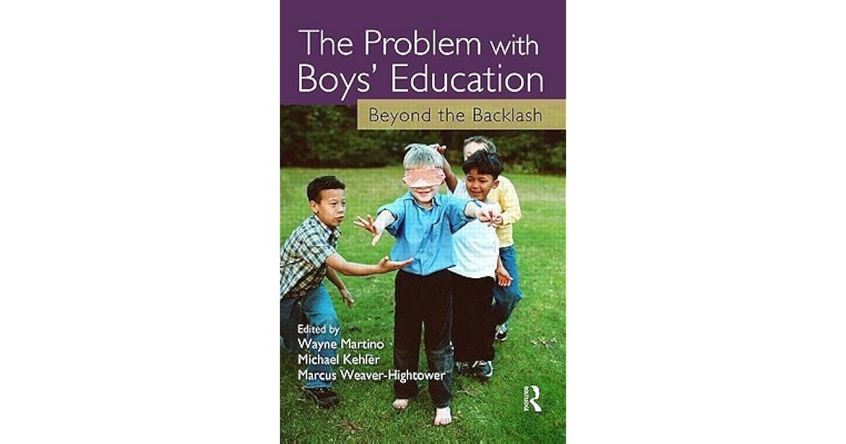 The Problem with Boys' Education: Beyond the Backlash by Wayne Martino