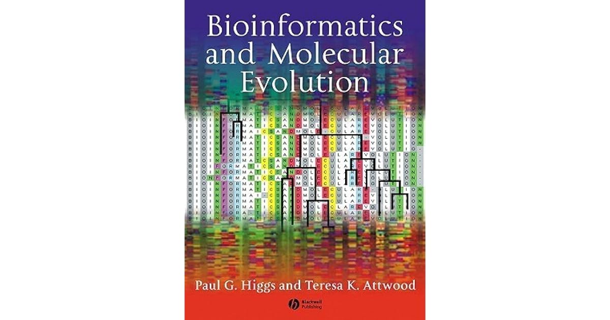 Bioinformatics and Molecular Evolution by Paul G. Higgs