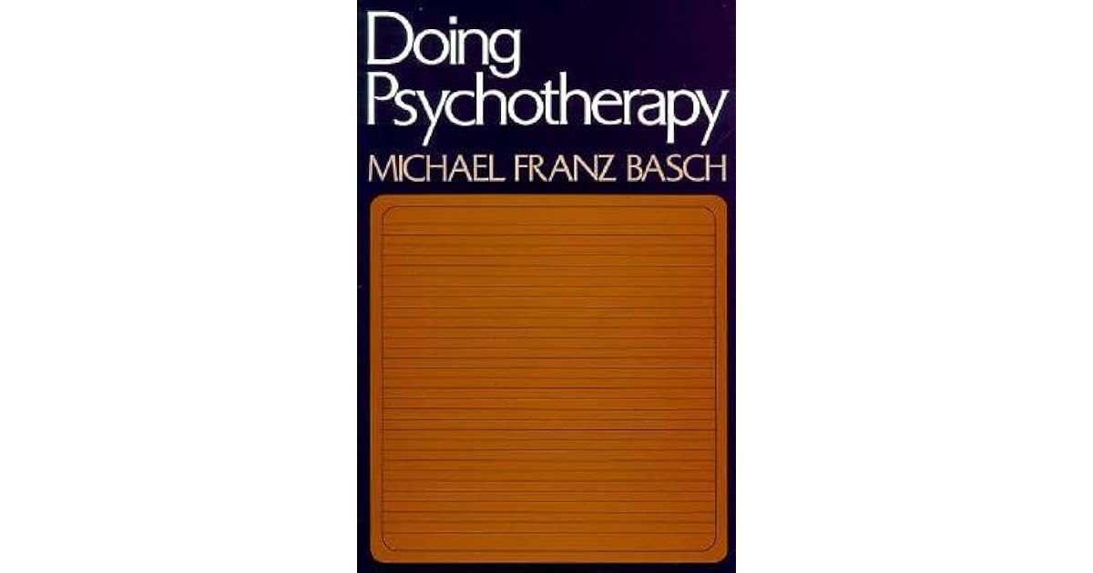 Doing Psychotherapy by Michael Franz Basch