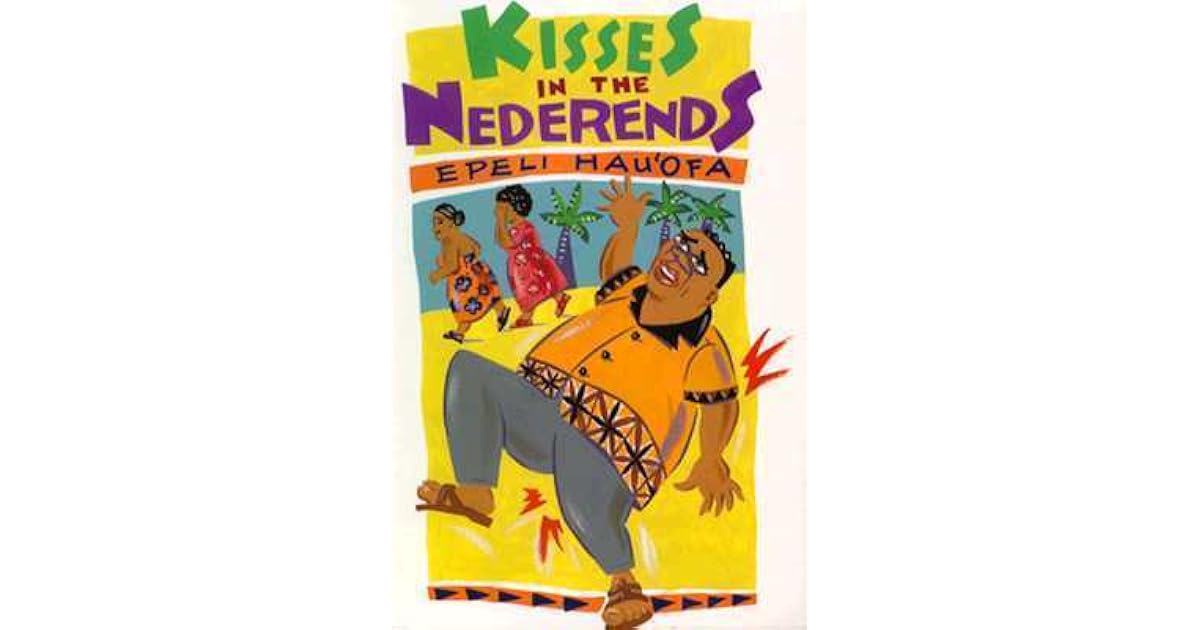 Kisses in the Nederends by Epeli Hauʻofa