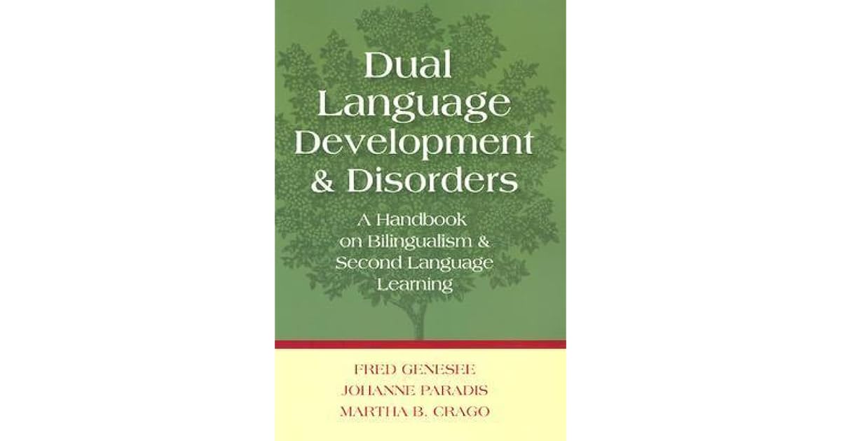 Dual Language Development and Disorders: A Handbook on Bilingualism and ...