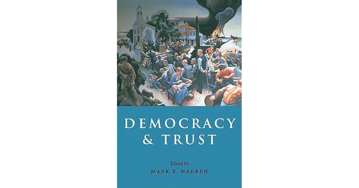 Democracy and Trust by Mark E. Warren