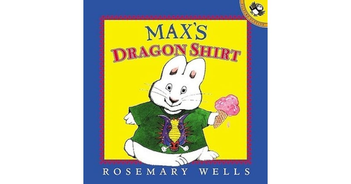 Max's Dragon Shirt by Rosemary Wells