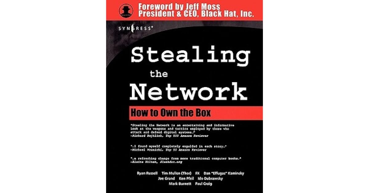 Stealing the Network: How to Own the Box by Ryan Russell